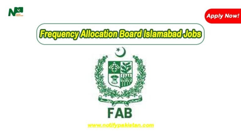 Government Of Pakistan Frequency Allocation Board Islamabad FAB Jobs 2024 Online Apply - Notify ...