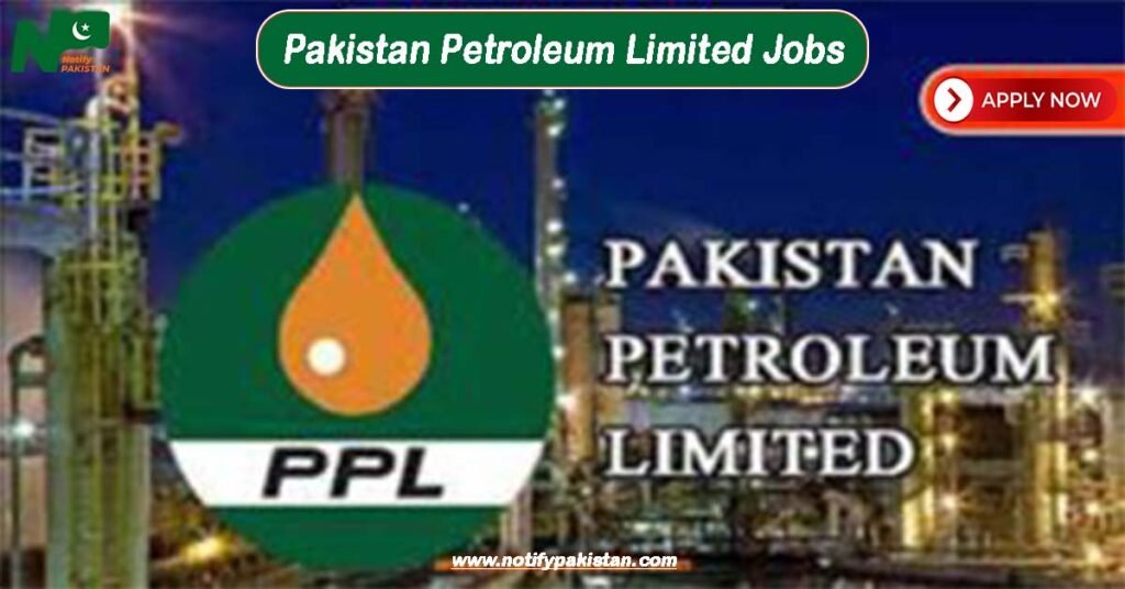 Pakistan Petroleum Limited PPL Jobs 2025 Apply Online via PPL Official ...