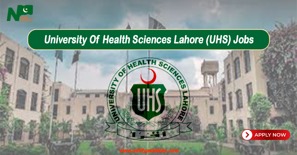University Of Health Sciences Lahore UHS Jobs 2025 Online Apply ...