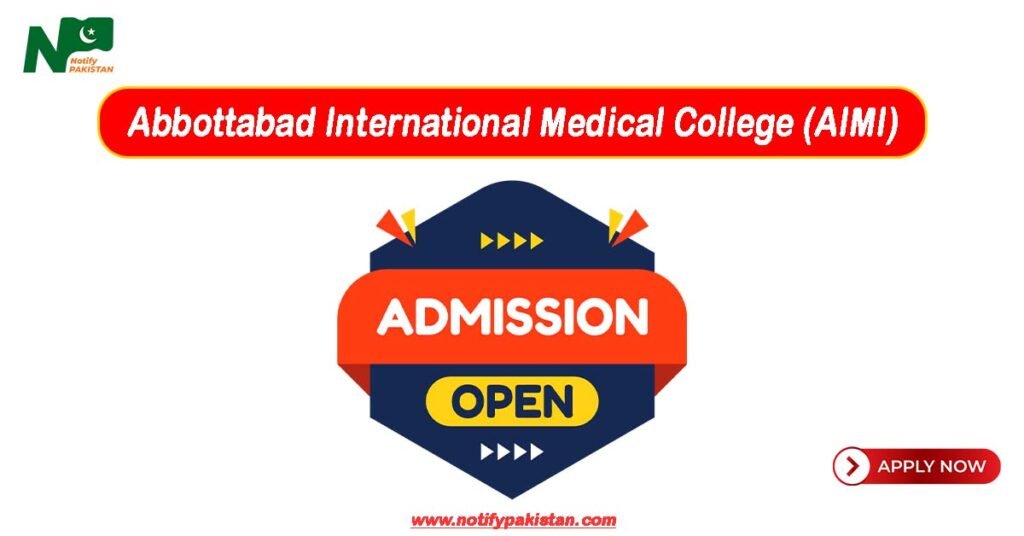 Abbottabad International Medical College AIMI Abbottabad Admission 2024 ...