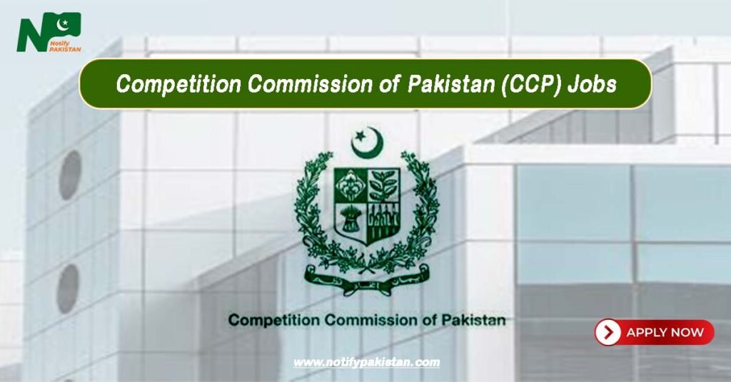 Competition Commission of Pakistan CCP Jobs 2025 - Notify Pakistan