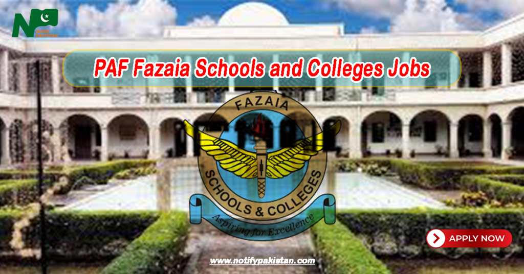 PAF Fazaia Schools and Colleges Jobs 2024 Online Application Form ...