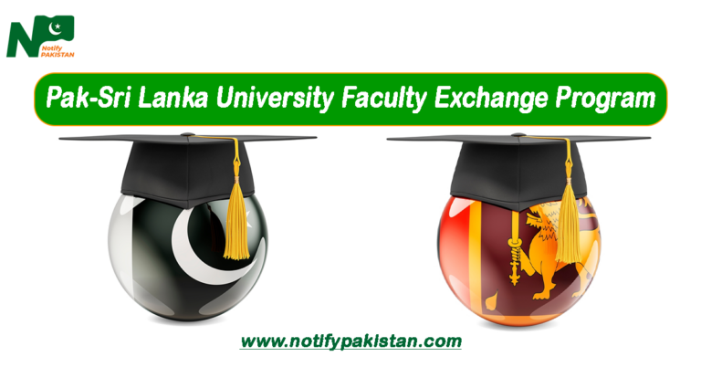 Pak-Sri Lanka University Faculty Exchange Program 2024 Online Apply | A Comprehensive Online ...