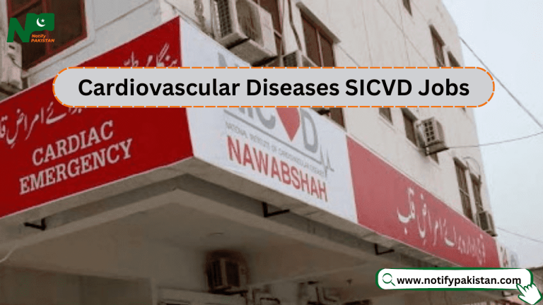 Sindh Institute Of Cardiovascular Diseases SICVD Jobs 2024 - Notify ...